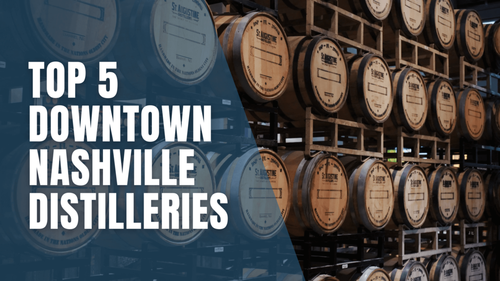Lyrics & Whiskey: 7 Nashville Distilleries Worth Visiting